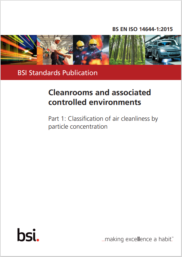 BS EN ISO 14644-1：2015 Cleanrooms and?associated controlled environments Part 1: Classification ...